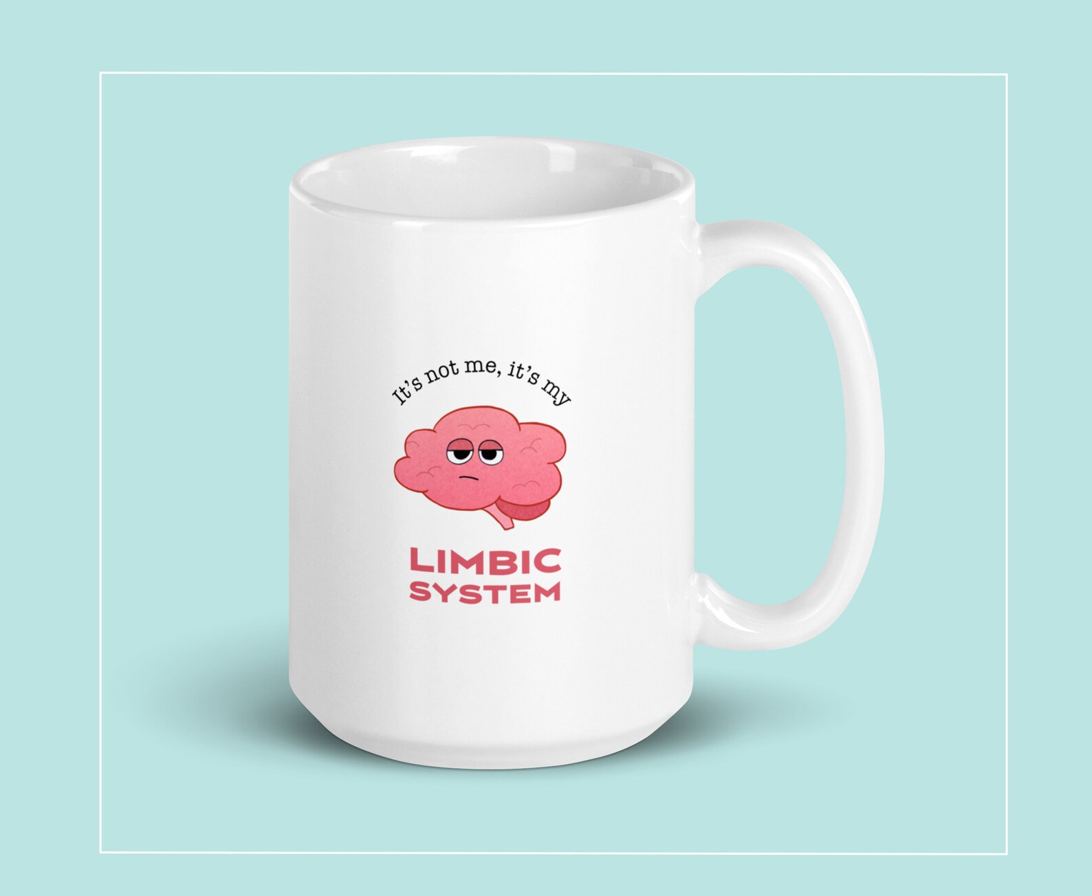 Limbic System Mug Neurologist Gift Brain Mug Funny Medical - Etsy