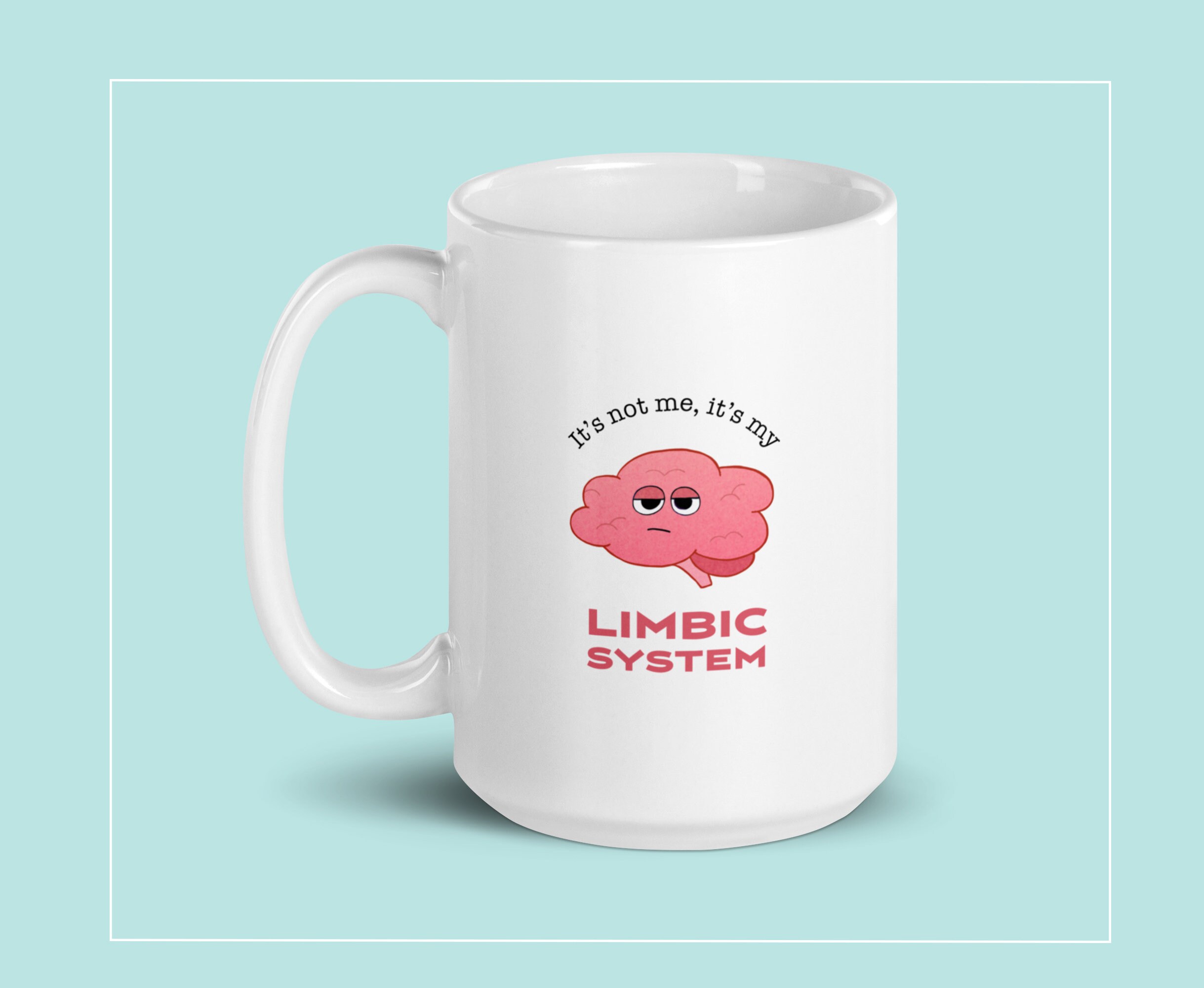 Limbic System Mug | Neurologist Gift, Brain Mug, Funny Medical Gift ...