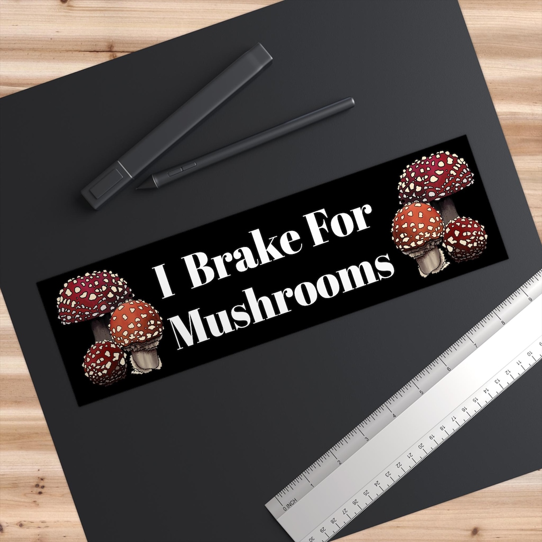 Amanita Mushroom I Brake for Mushrooms Bumper Sticker - Funny Foraging ...