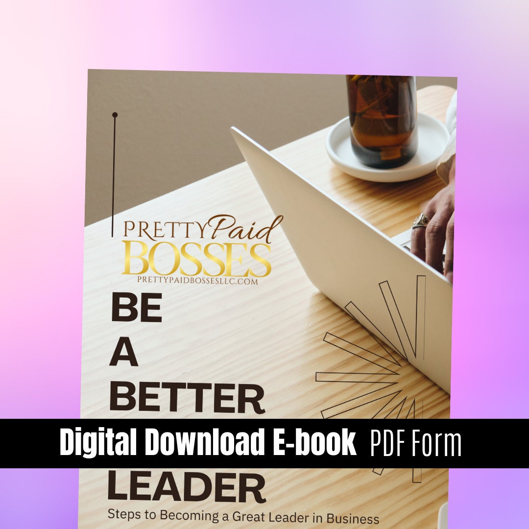 Be a Better Business Leader E-book, Steps to Becoming a Great Leader in ...