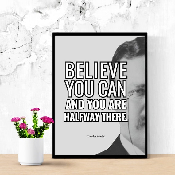 Theodore Roosevelt Famous Quotes