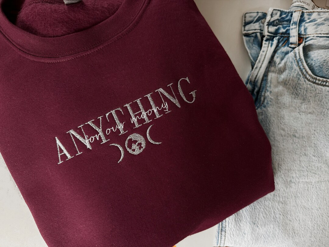 Embroidered Anything for Our Moony Sweatshirt, Harry Fandom Unisex ...