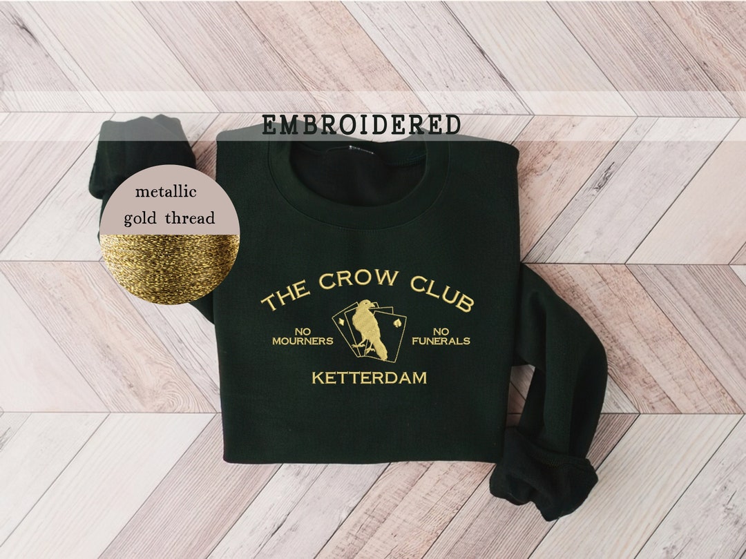 Ketterdam Crow Club Embroidered Sweatshirt, Six of Crows Crewneck ...