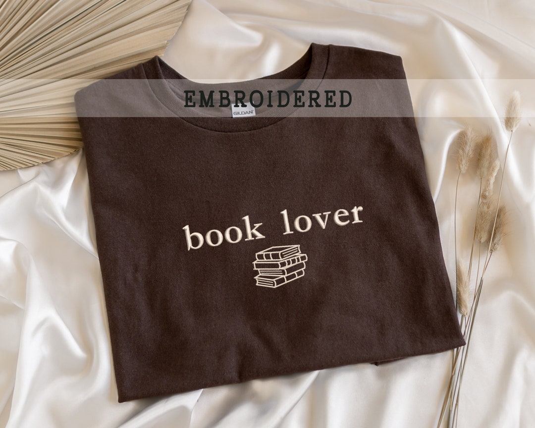 Book Lover Embroidered Shirt, Reading T-shirt, Reader Gift, Bookish ...