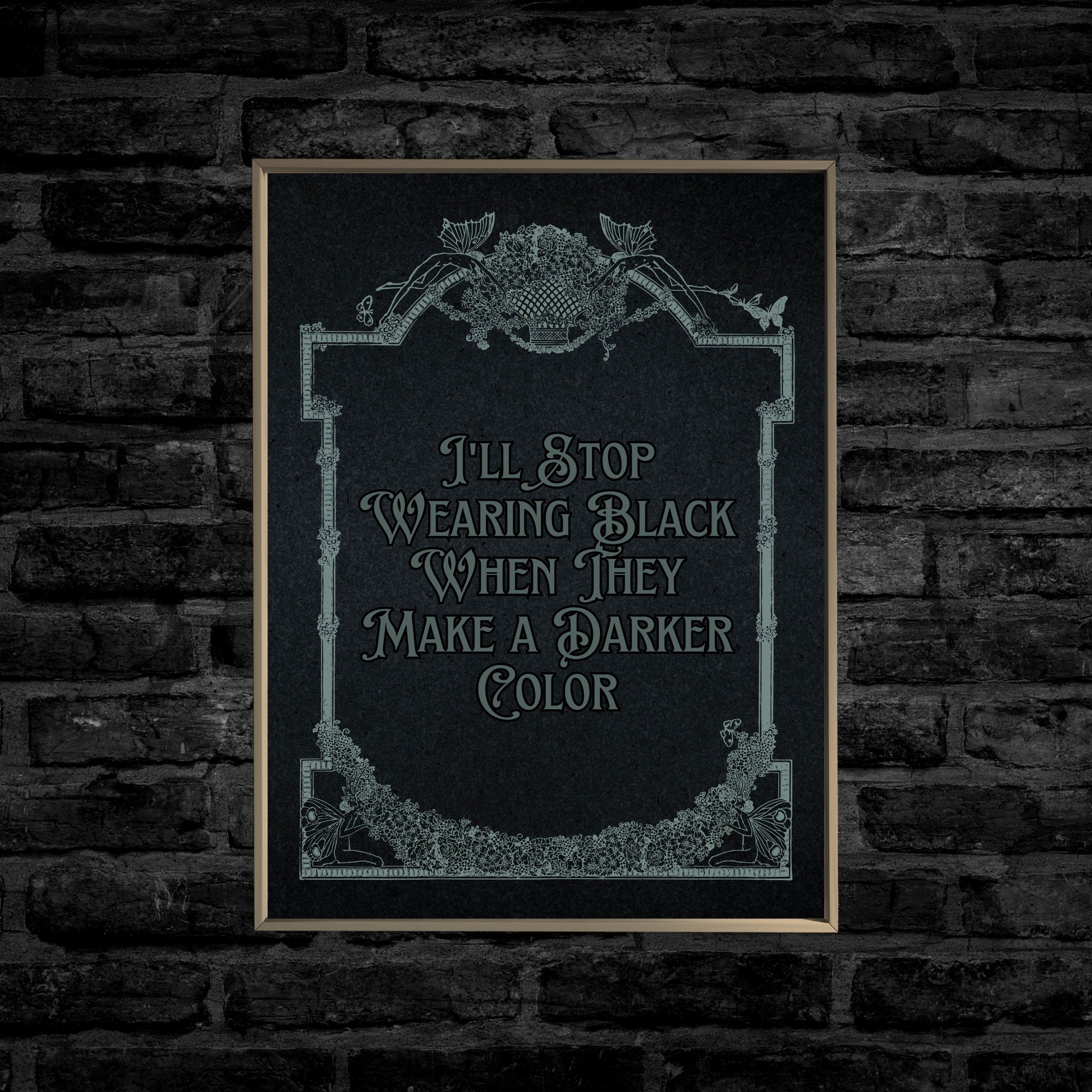Stop Wearing Black When They Make A Darker Color DIGITAL - Etsy