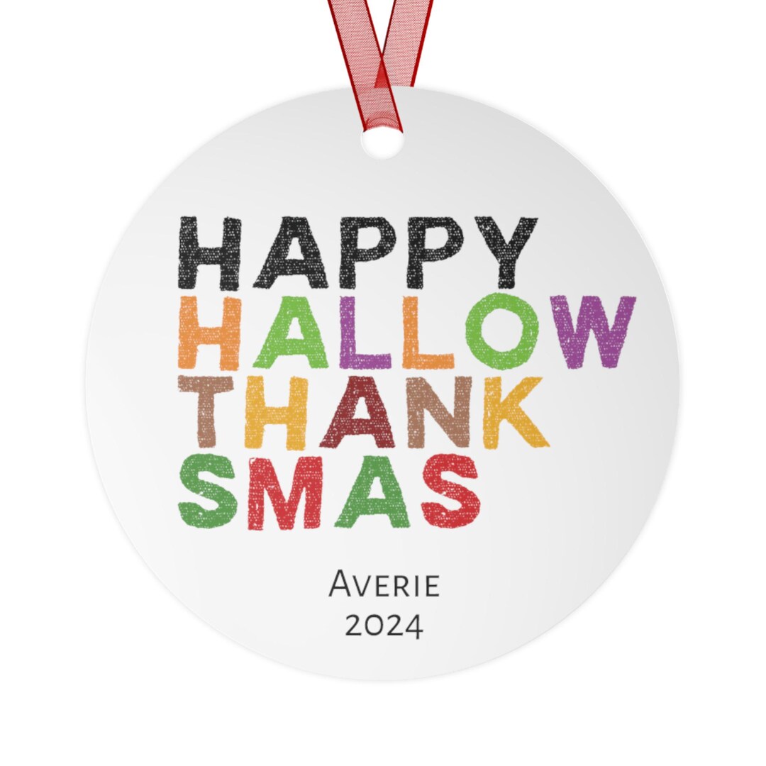 Happy Hallowthanksmas Metal Christmas Ornament, Halloween Thanksgiving ...