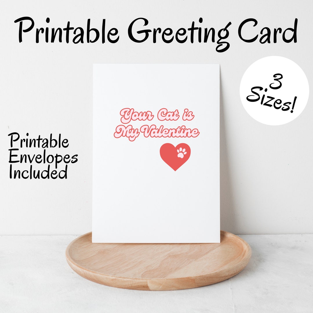 Your Cat is My Valentine Printable Card, DIGITAL PDF, Cat Valentine ...