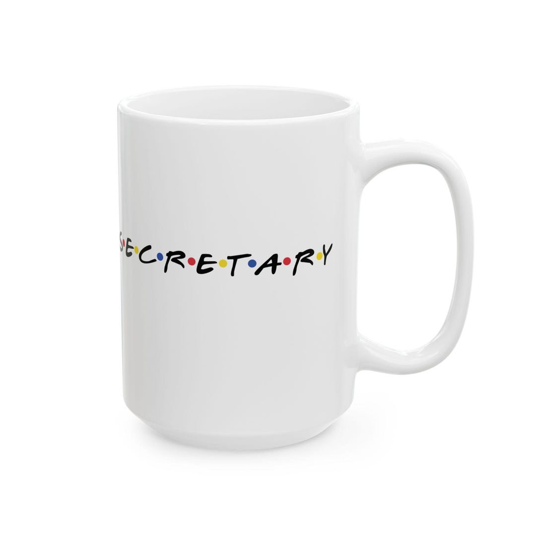 Secretary Friends Font Ceramic Mug, Coworker Mug, Gift for Secretary ...