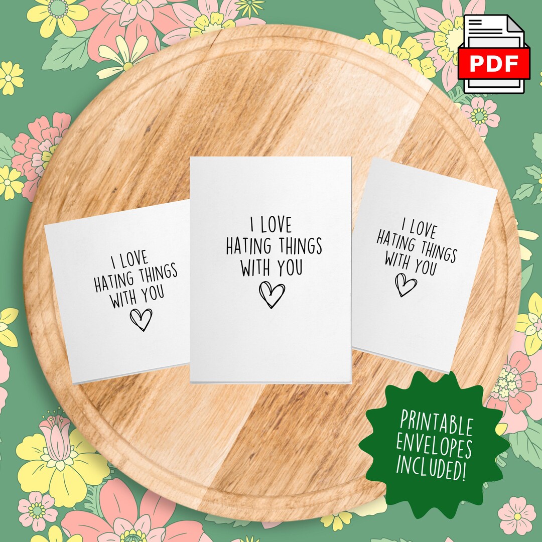 I Love Hating Things With You Printable Card, DIGITAL PDF, Funny ...