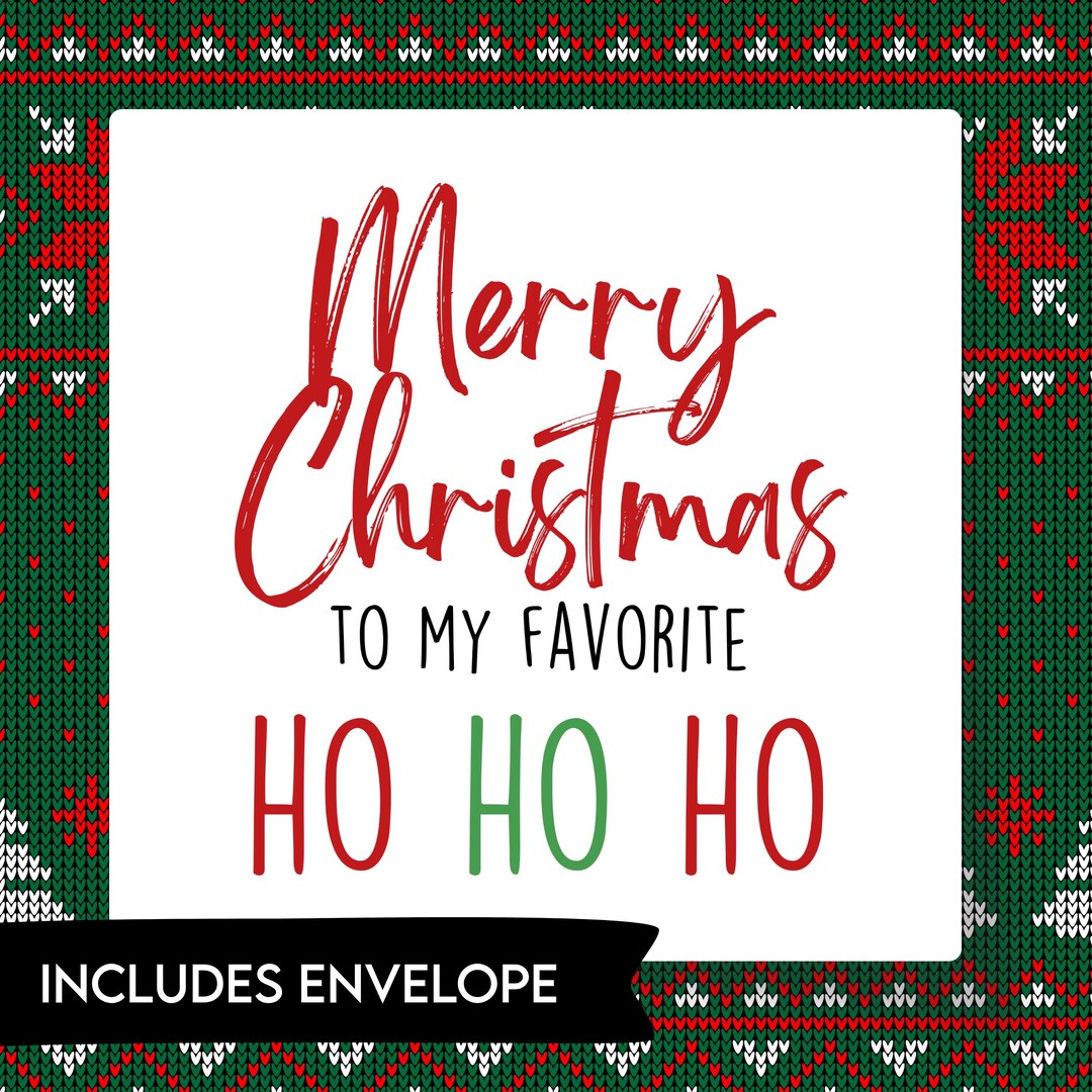 Merry Christmas to My Favorite Ho Ho Ho Printable Holiday Card, DIGITAL ...