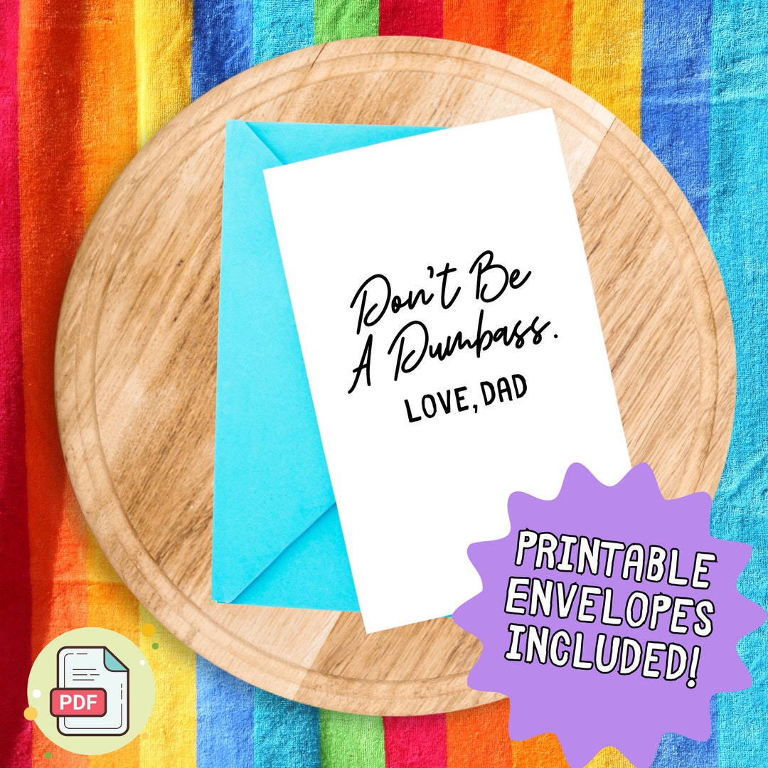 Don't Be a Dumbass, Love Dad Printable Greeting Card, DIGITAL PDF ...
