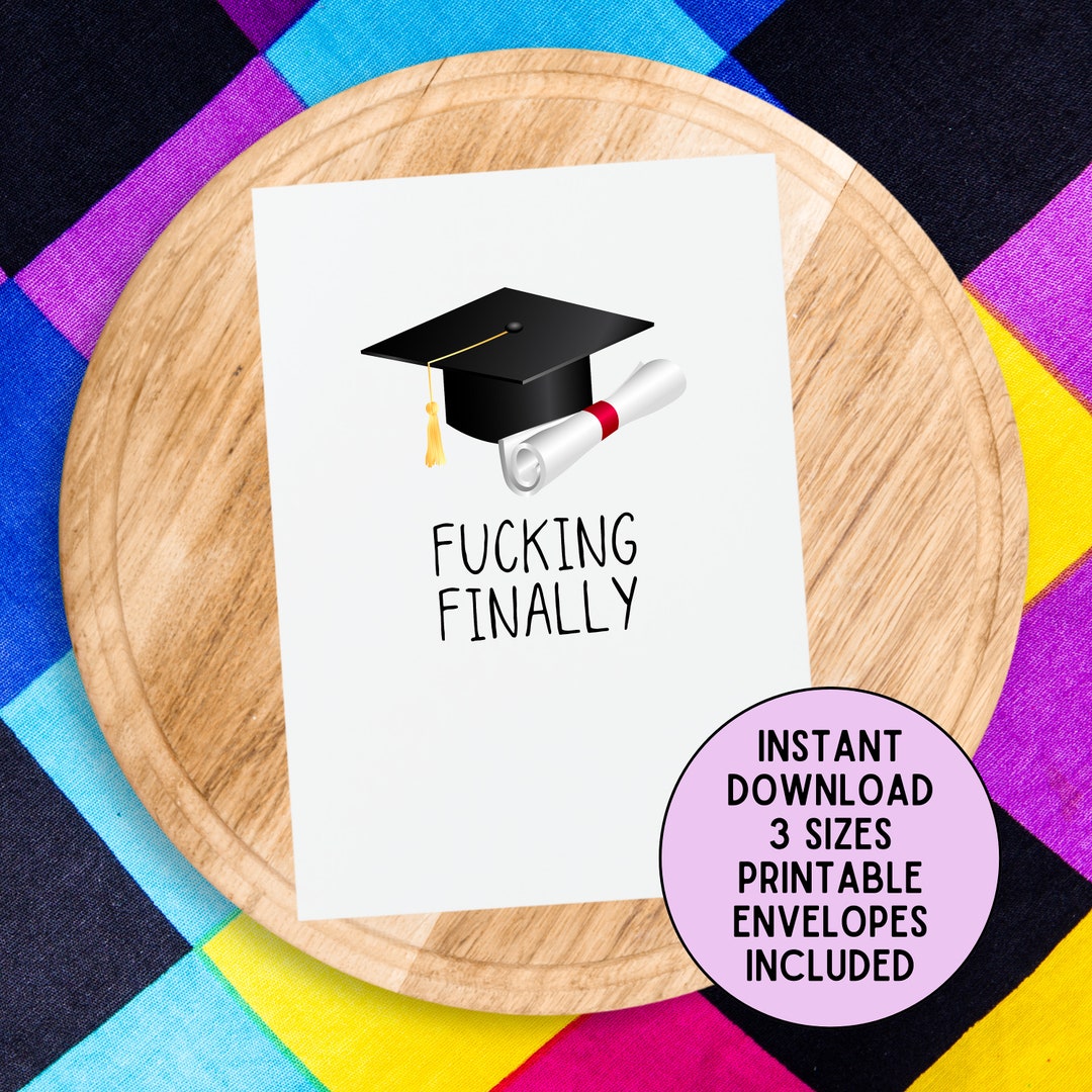 Fucking Finally Printable Card, DIGITAL PDF, Printable Graduation Card ...