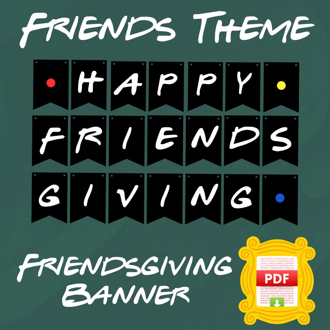 Happy Friendsgiving Printable Banner, PDF Download, Friends ...