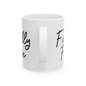 Finally Free Mug - Etsy