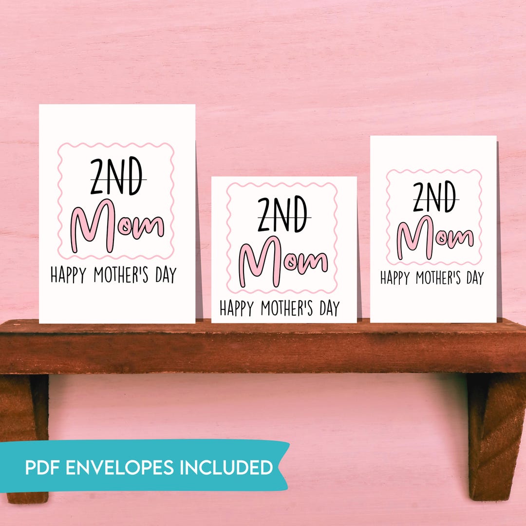 2nd Mom Printable Card, THREE SIZES, PDF Second Mom Card, Step Mom ...