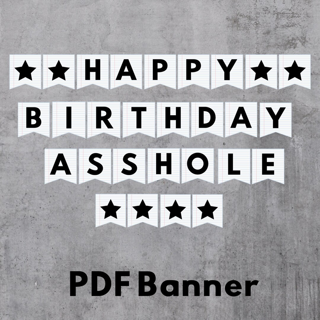 Notebook Paper Happy Birthday Asshole Printable Pdf Banner Retro