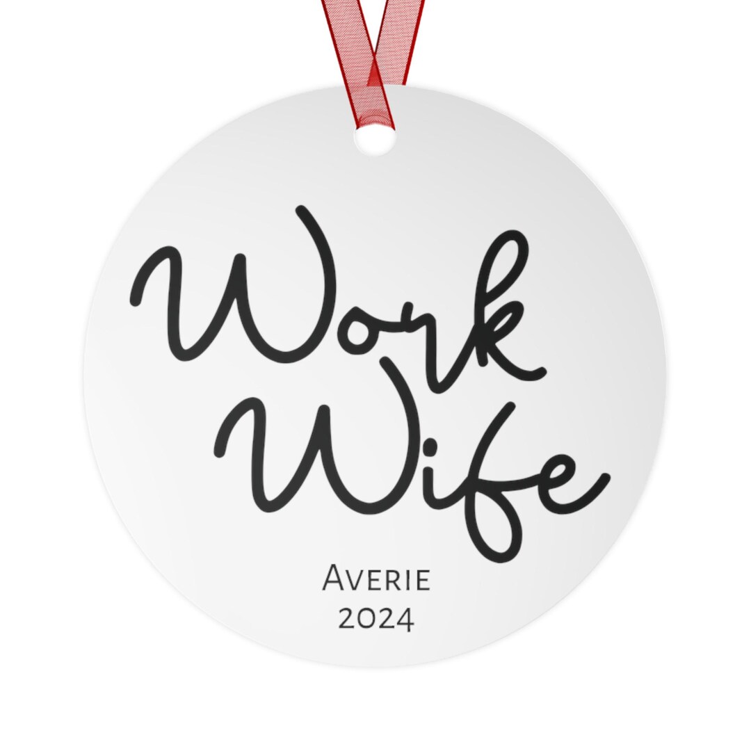 Work Wife Metal Ornament, FREE SHIPPING, Funny Coworker Ornament, Best ...