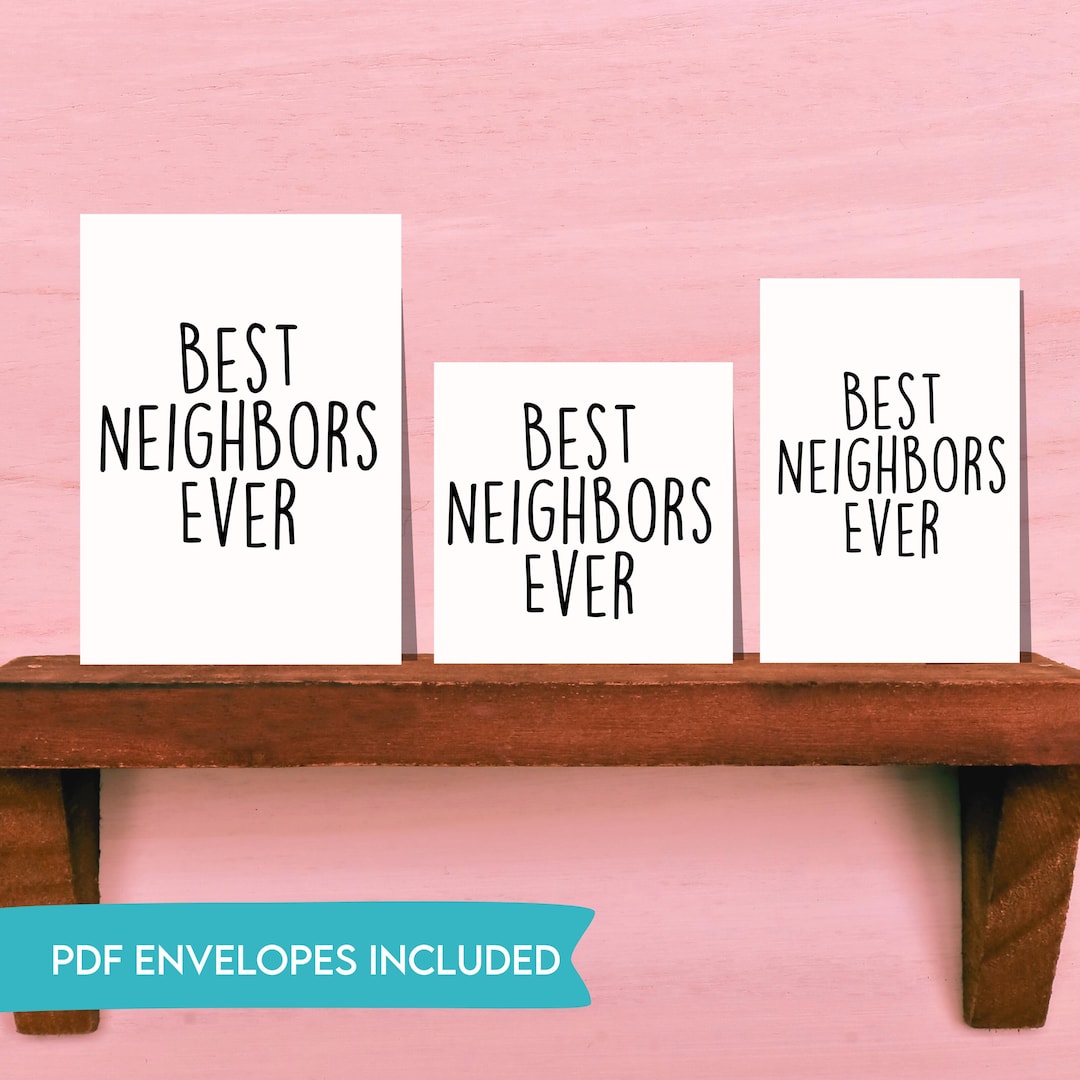Best Neighbors Ever Printable Card, DIGITAL PDF, Neighborhood Friend ...