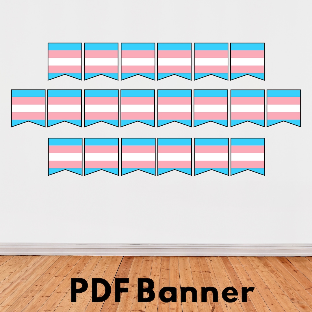 Trans Pride Flags Printable PDF Pride Month Banner, Printable Pride Party Decor, Pride ...