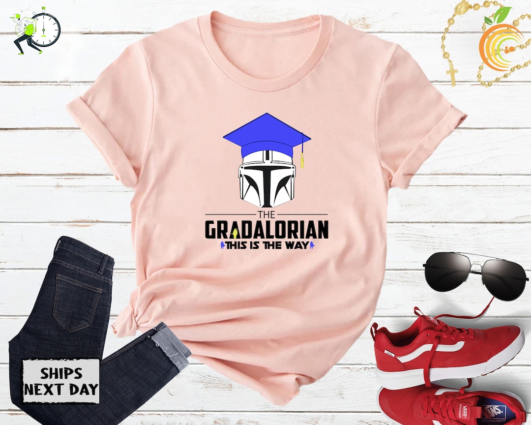 Gradalorian Shirt, Star Wars Graduation Tee, Mandalorian Graduate Shirt ...