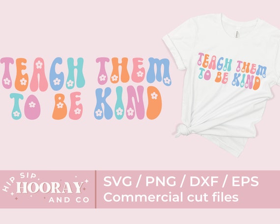 Teacher SVG PNG Digital Download Teach Them to Be Kind - Etsy