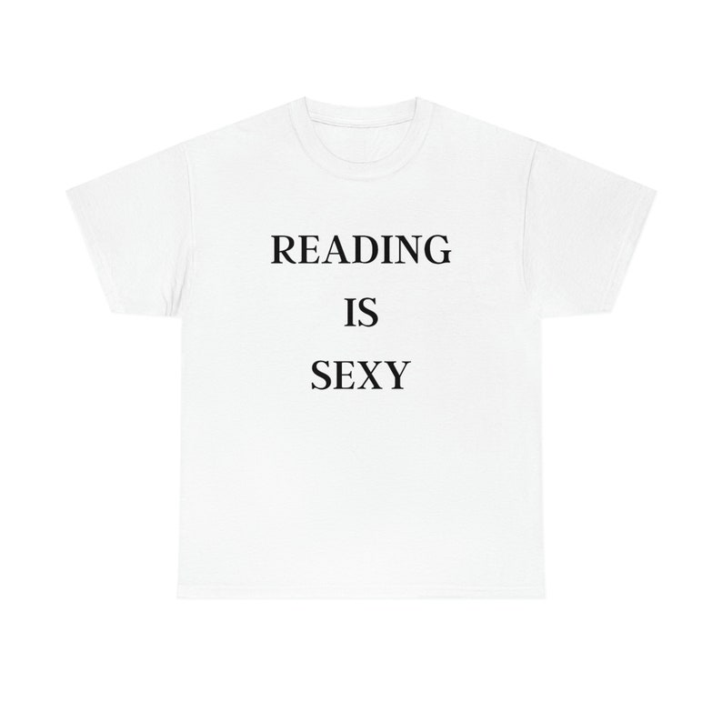 Reading Is Sexy Unisex Heavy Cotton Tee Etsy