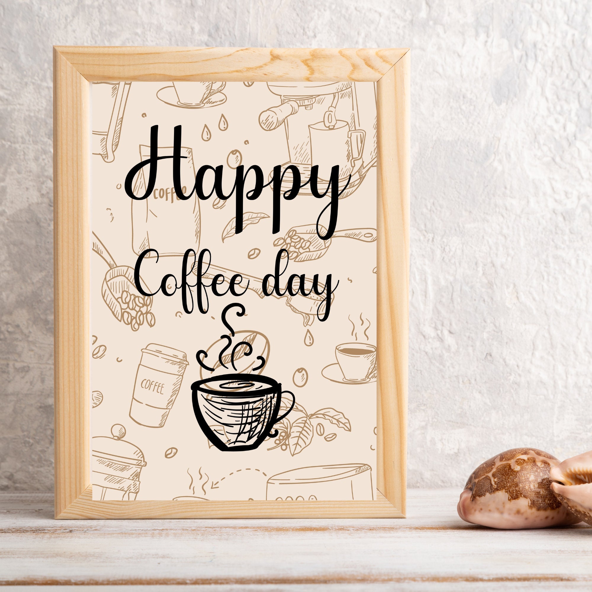 Happy Coffee Day Printable Wall Art, Coffee Day Home Decor, Coffe Day ...