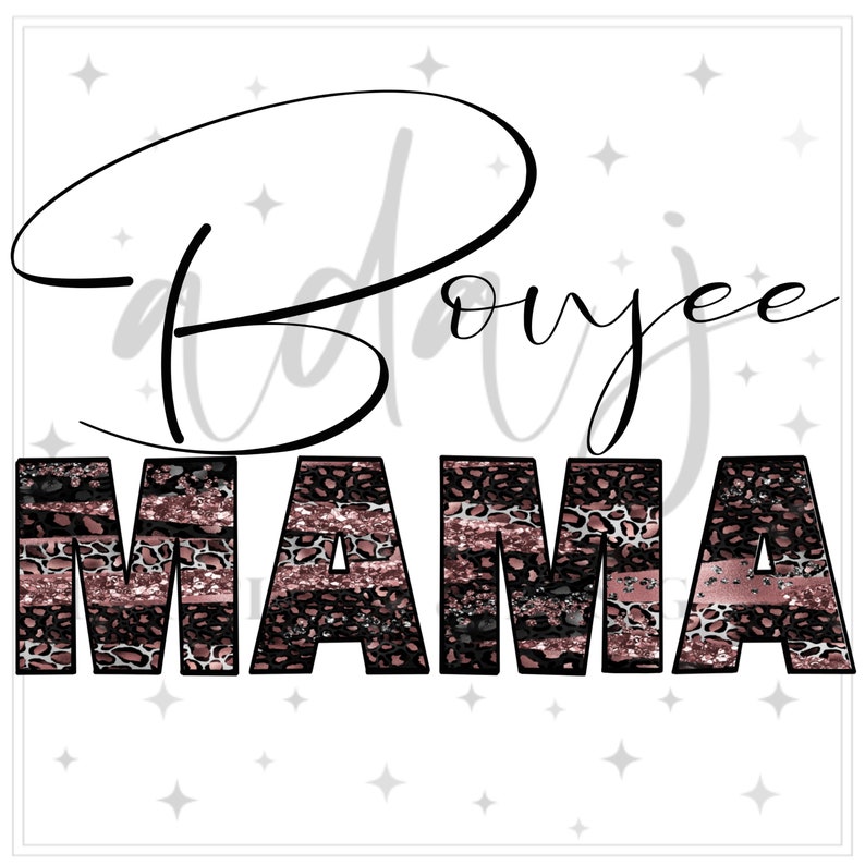 Boujee Mama PNG Boujee Mom Sublimation Design Leopard Print Mama PNG ...