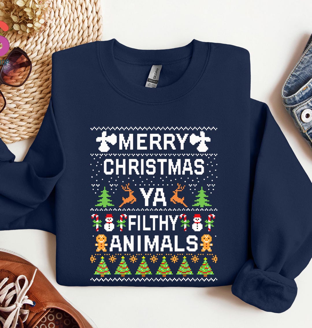 Merry Christmas Ya Filthy Animal Sweater, Christmas Movie Sweatshirt ...