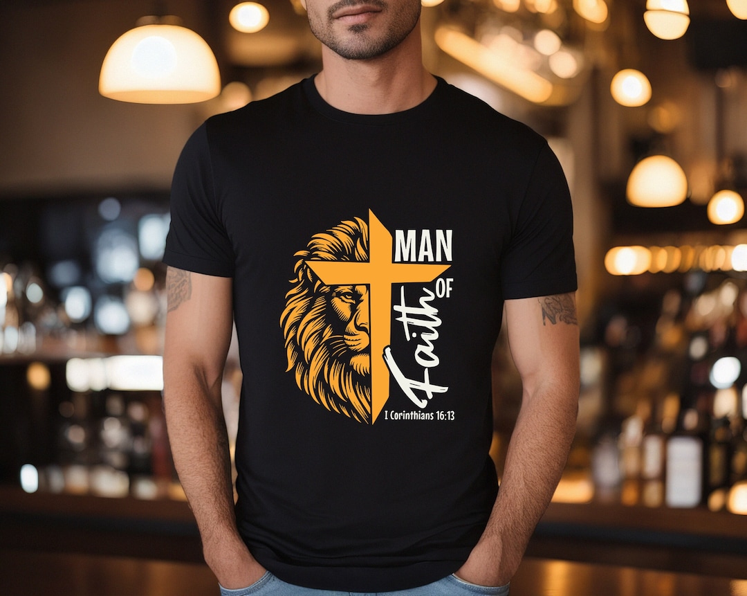 Man of Faith T Shirt, Corinthians 16:13 Shirt, Christian Shirt for Men ...