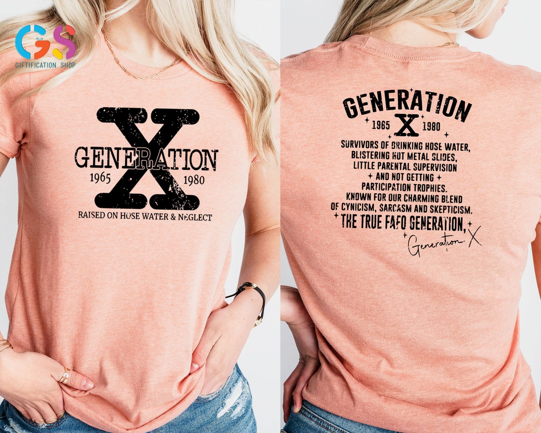 X Generation Shirt, Gen X T-shirt, Raised on Hose Water and Neglect ...