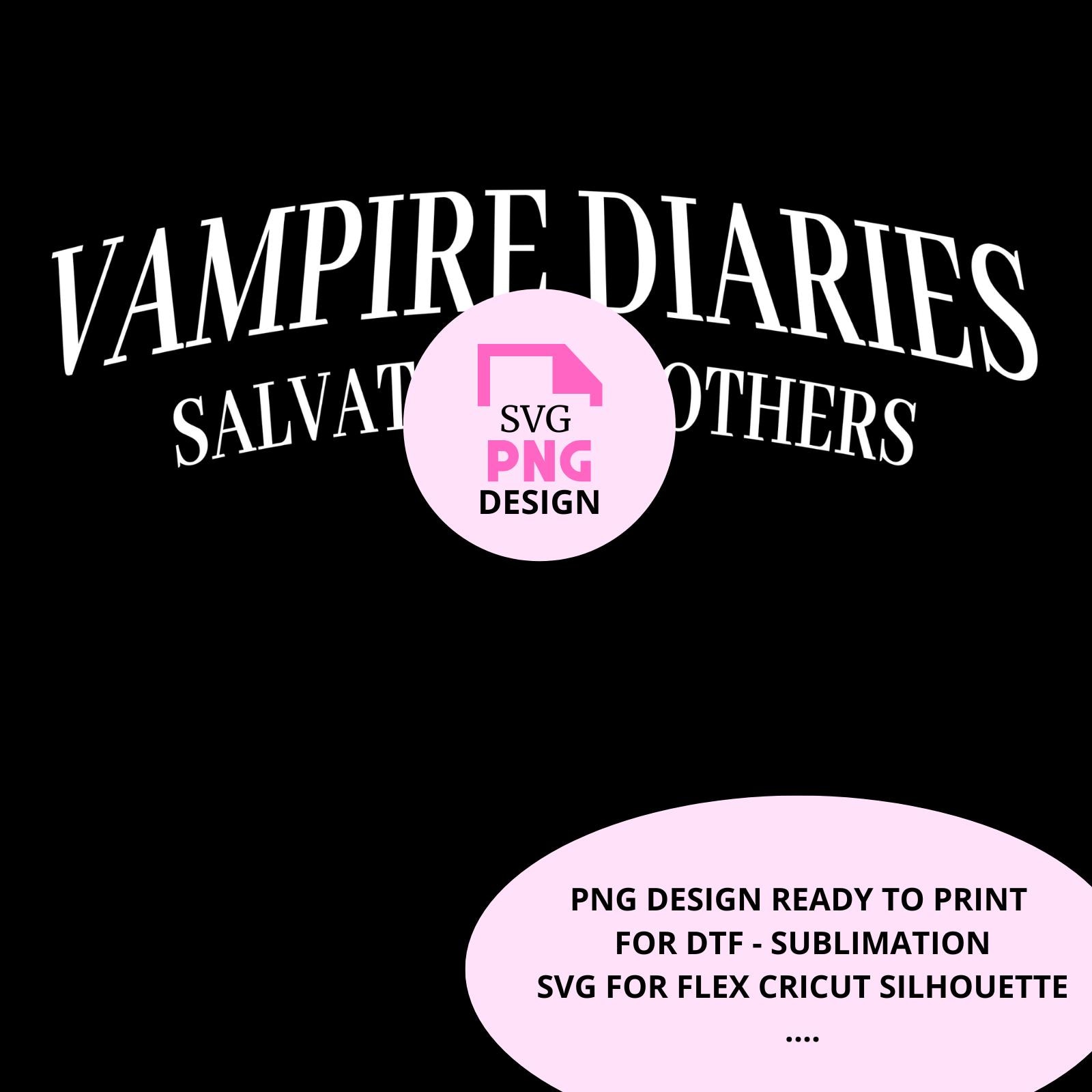 Vampire Diaries SVG, PNG, Instant Download and Design Ready to Print ...