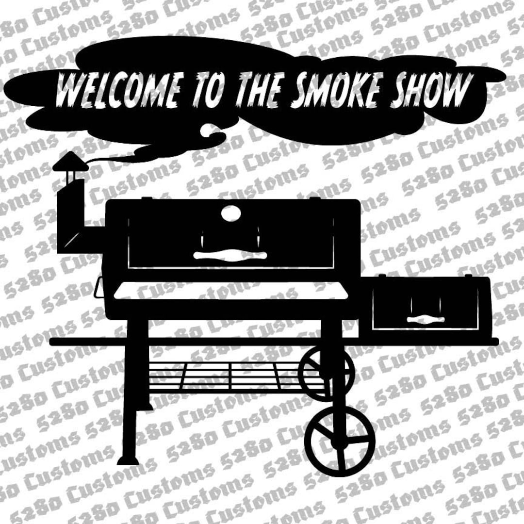 Welcome to the Smoke Show Instant Download. Eps, Png, Dxf, Svg Files ...