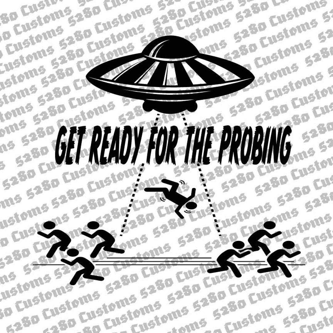 Get Ready for the Probing Instant Download. Png, Dxf, Eps, Svg Files ...