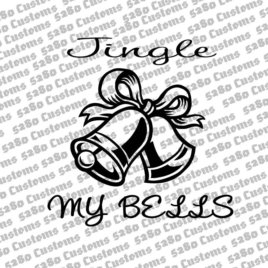 Jingle My Bells Instant Download. Png, Dxf, Eps, and Svg Files Included. Stickers, Hats, Shirts ...