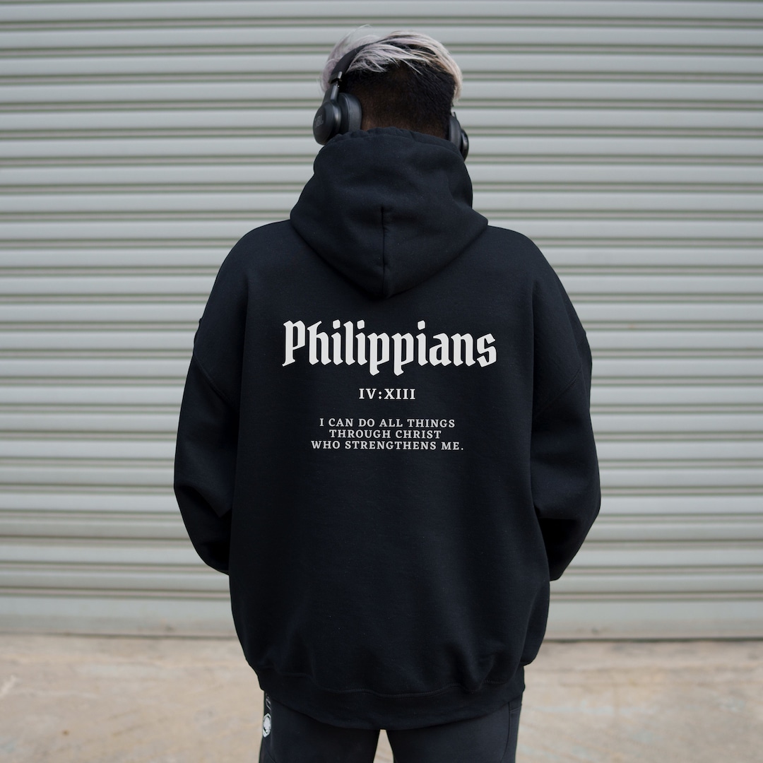 Philippians 4 Christian Hoodie Bible Verse Hoodie Christian Merch Men's ...