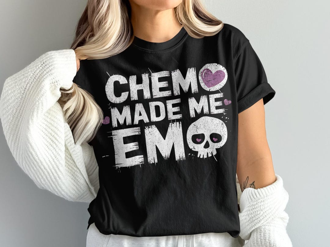 Chemo Made Me Emo Funny Chemo Shirt, Cancer Warrior Shirt, Cancer ...