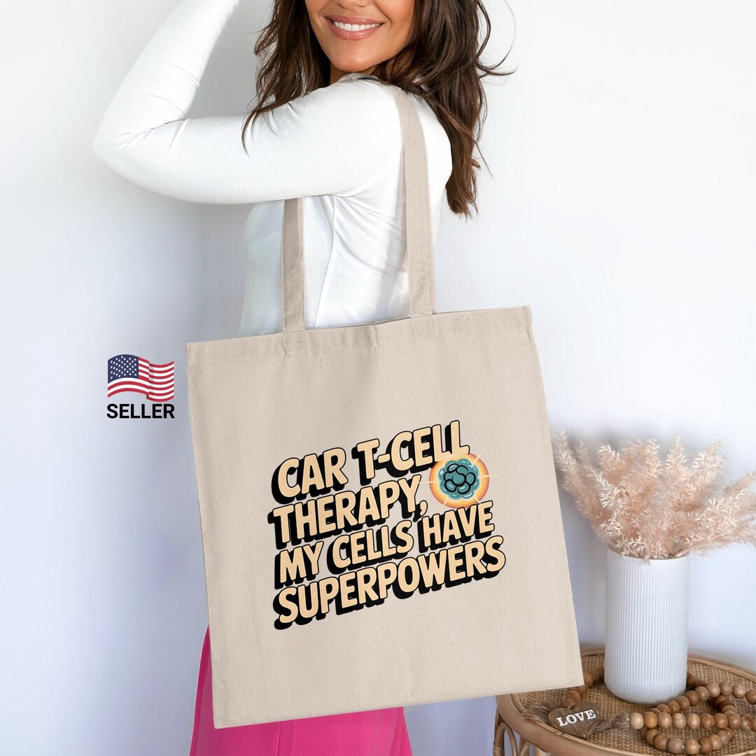 Cancer Tote Bag: CAR T-cell Therapy, My Cells Have Superpowers, Gift - Etsy