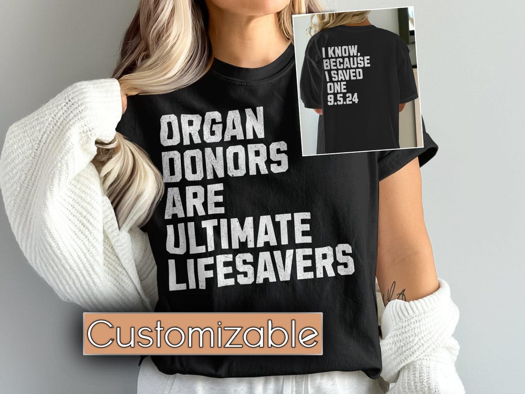 Custom Organ Donor Shirt, Lifesavers Shirt, Comfort Colors, Unisex ...