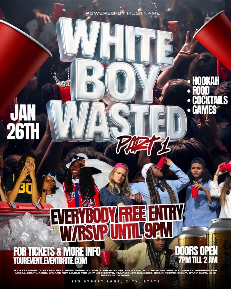 White Boy Wasted Party Flyer Templates, Club, Frat, House Party (canva ...