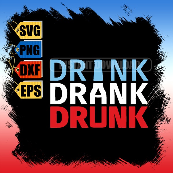 Drink Drank Drunk Svg - Etsy