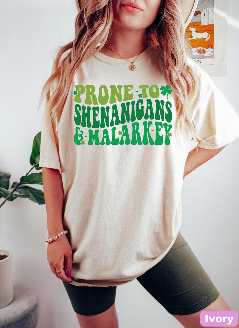 Comfort Colors Prone to Shenanigans and Malarkey Shirt, St Patricks Day ...