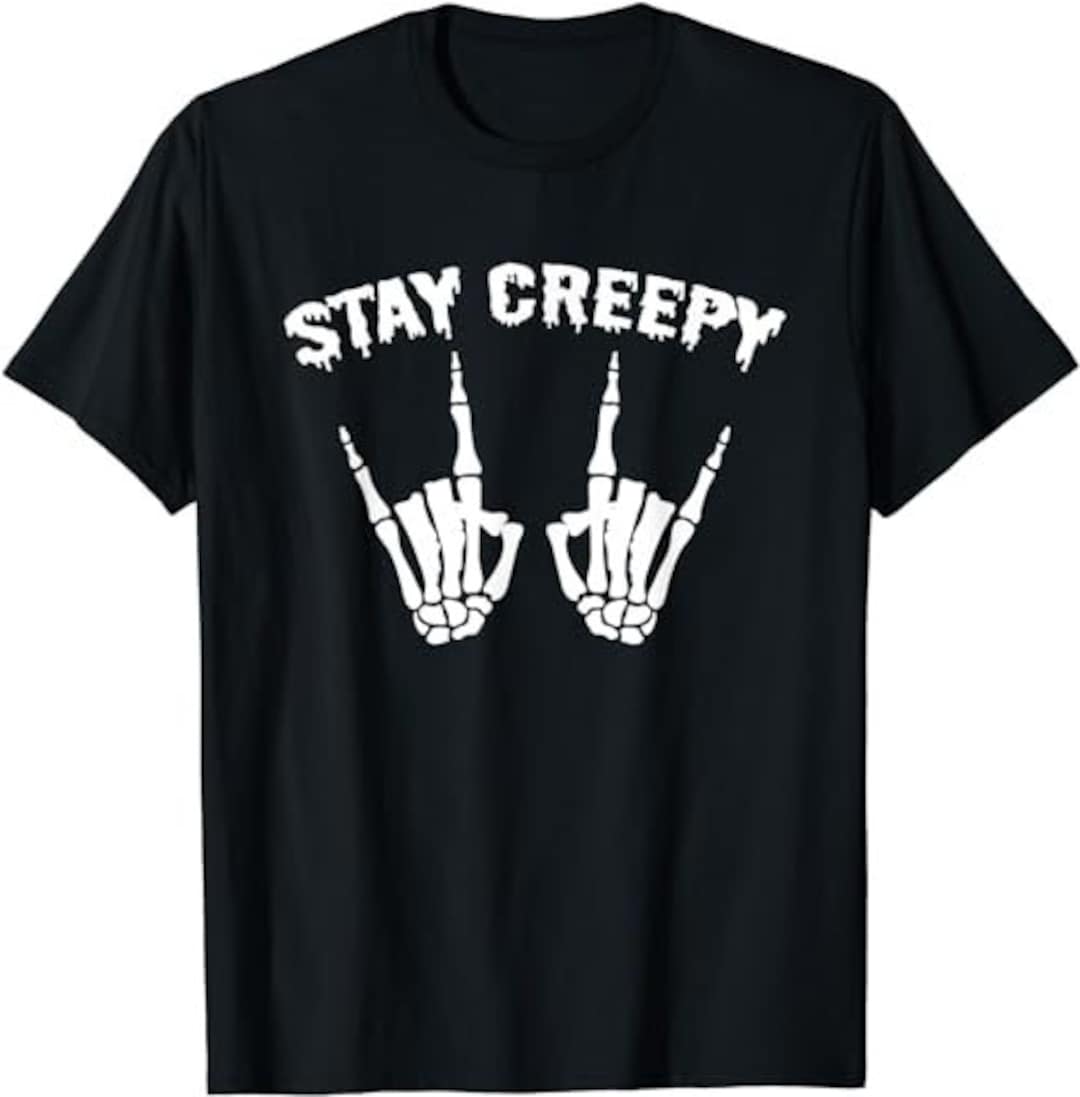 Stay Creepy Rock on Rockstar Halloween Skeleton Hands T-shirt - Etsy