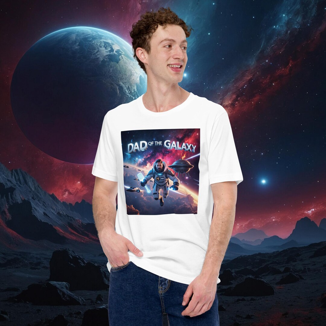 Dad of the Galaxy T-shirt | Funny Space Dad Shirt | Father’s Day Gift ...