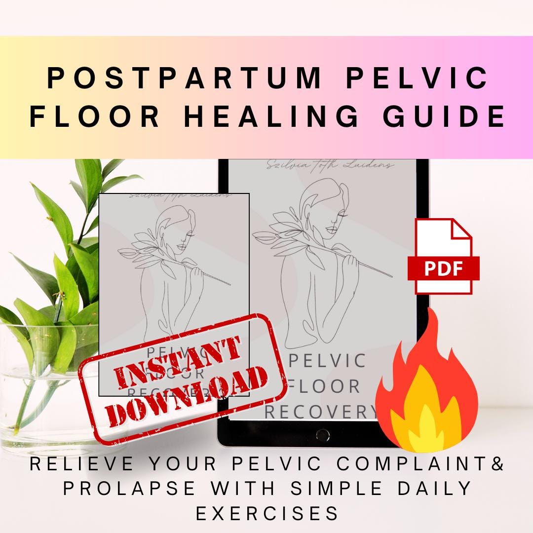 Postpartum Pelvic Floor Recovery Guide: Healing Ebook (PDF) for ...