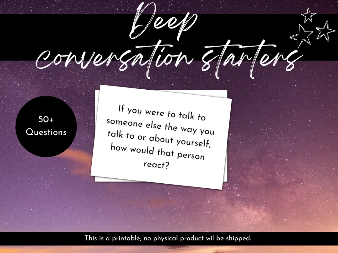 56 Printable Deep Conversation Starters, Table Topics Relationship ...
