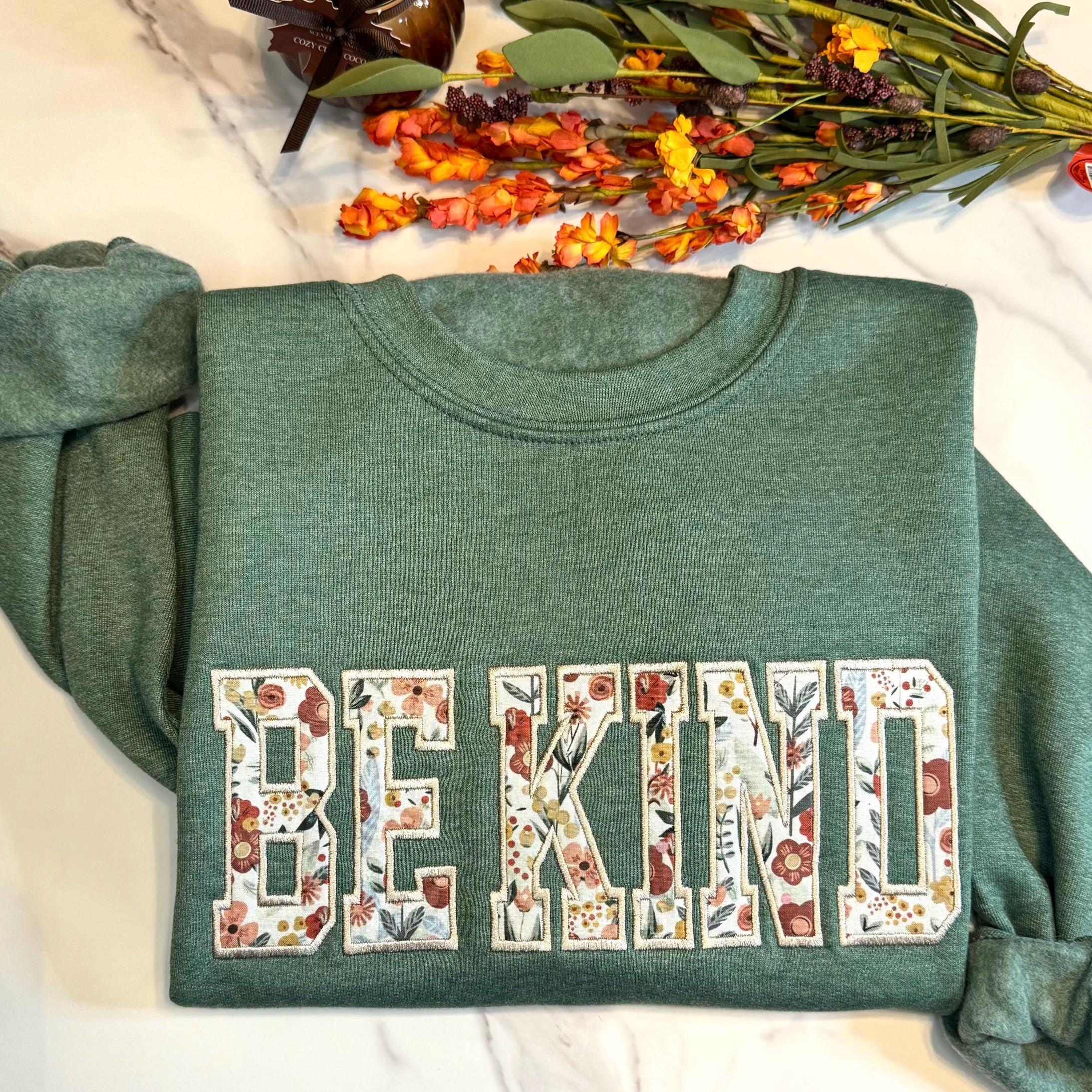 Be Kind Sweatshirt, Embroidered Be Kind Sweatshirt, Kindness Sweatshirt ...