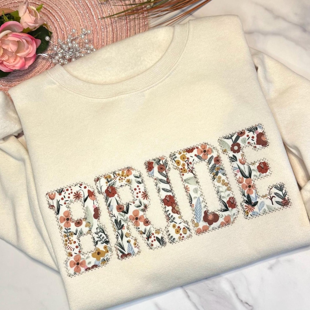 Embroidered Bride Sweatshirt, Floral Bride Sweatshirt, Wedding Gift ...