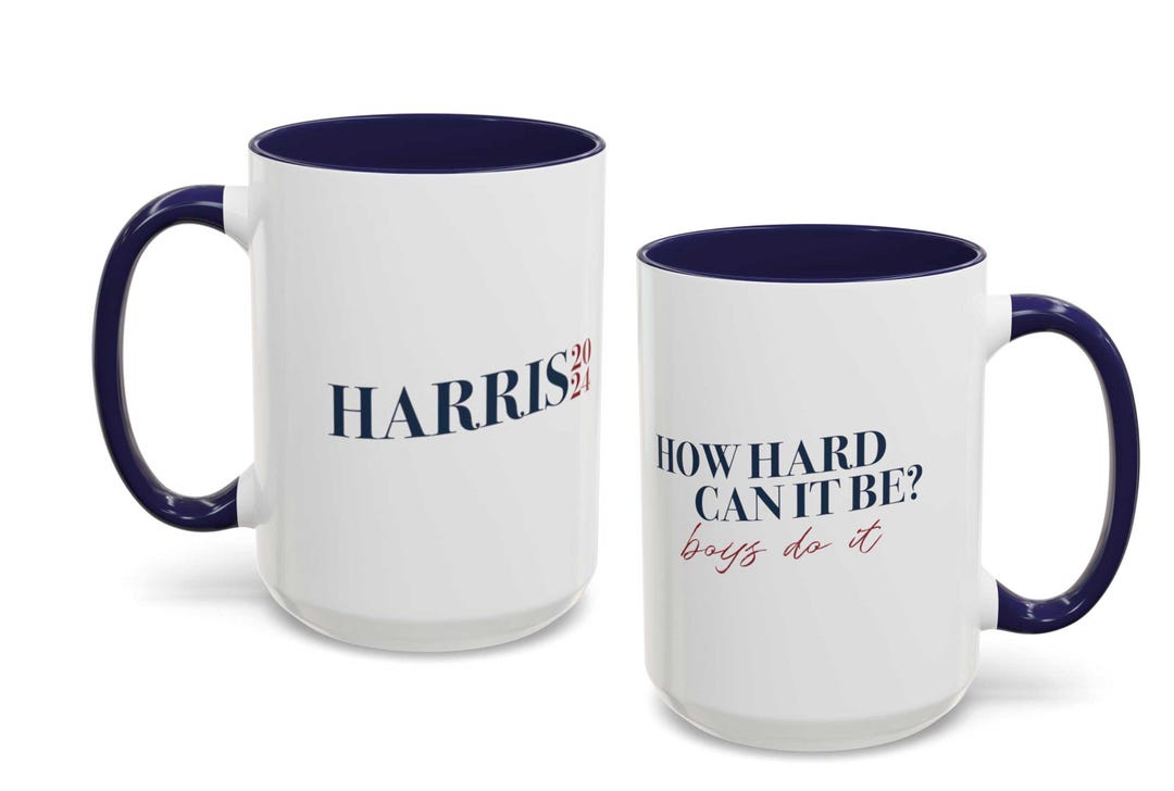 How Hard Can It Be Boys Do It. Harris 2024 Mug - Etsy