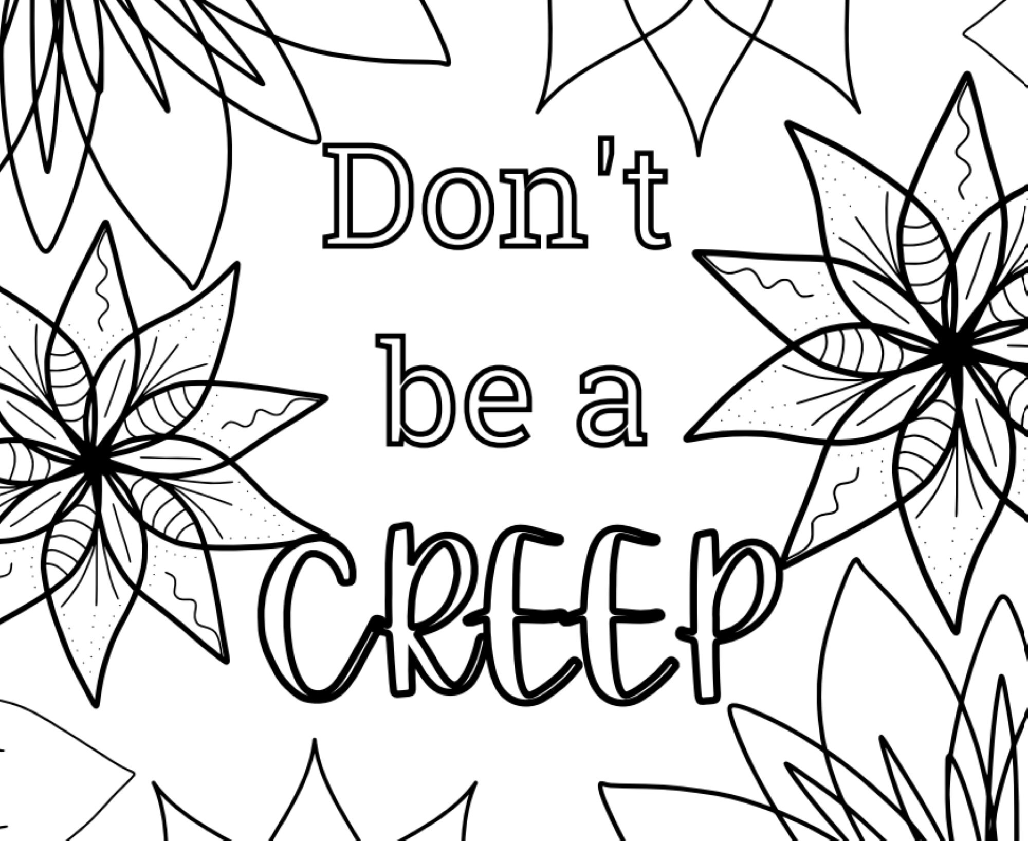 Don't Be a Creep Coloring Page - Etsy